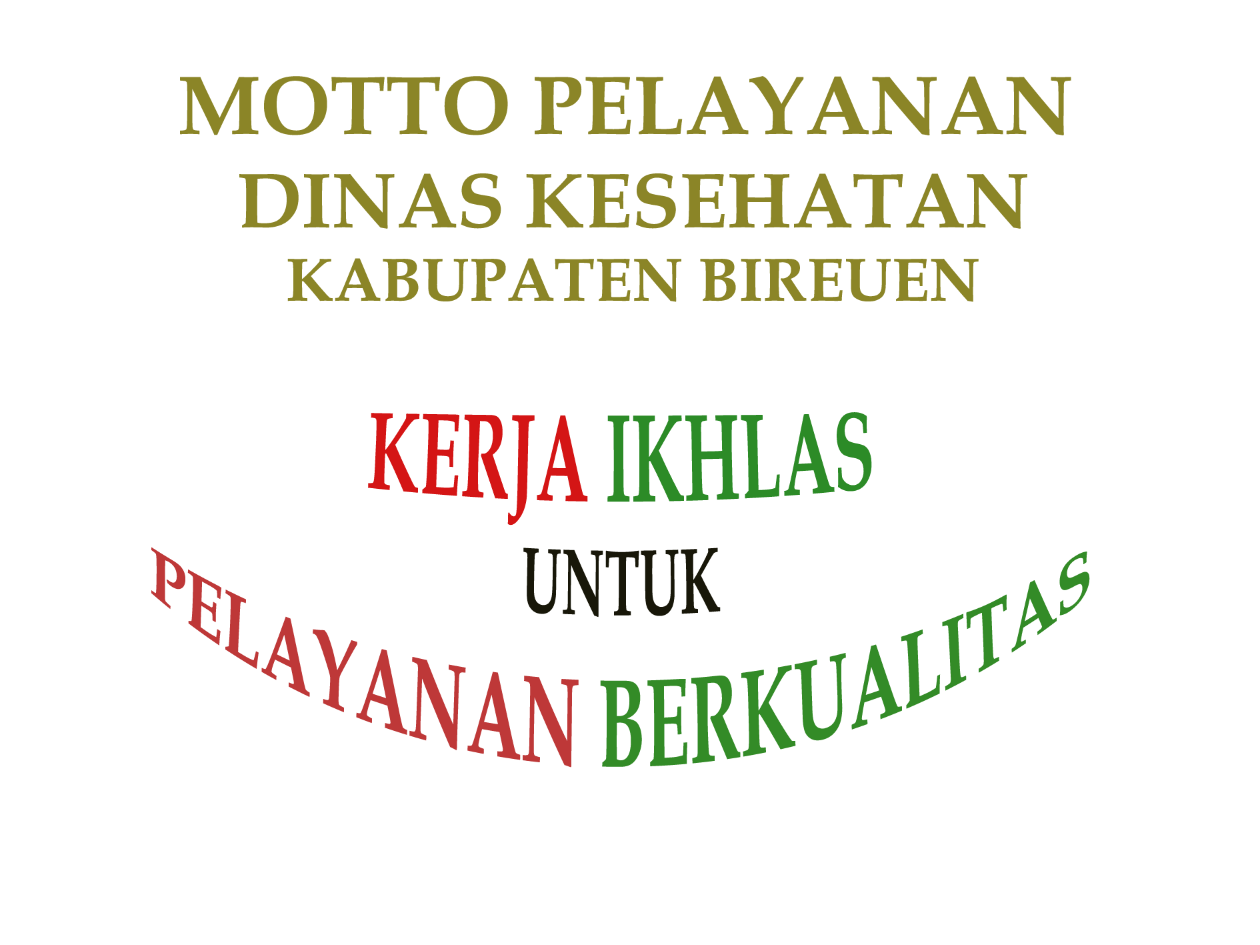 MOTTO PELAYANAN KESEHATAN KABUPATEN BIREUEN